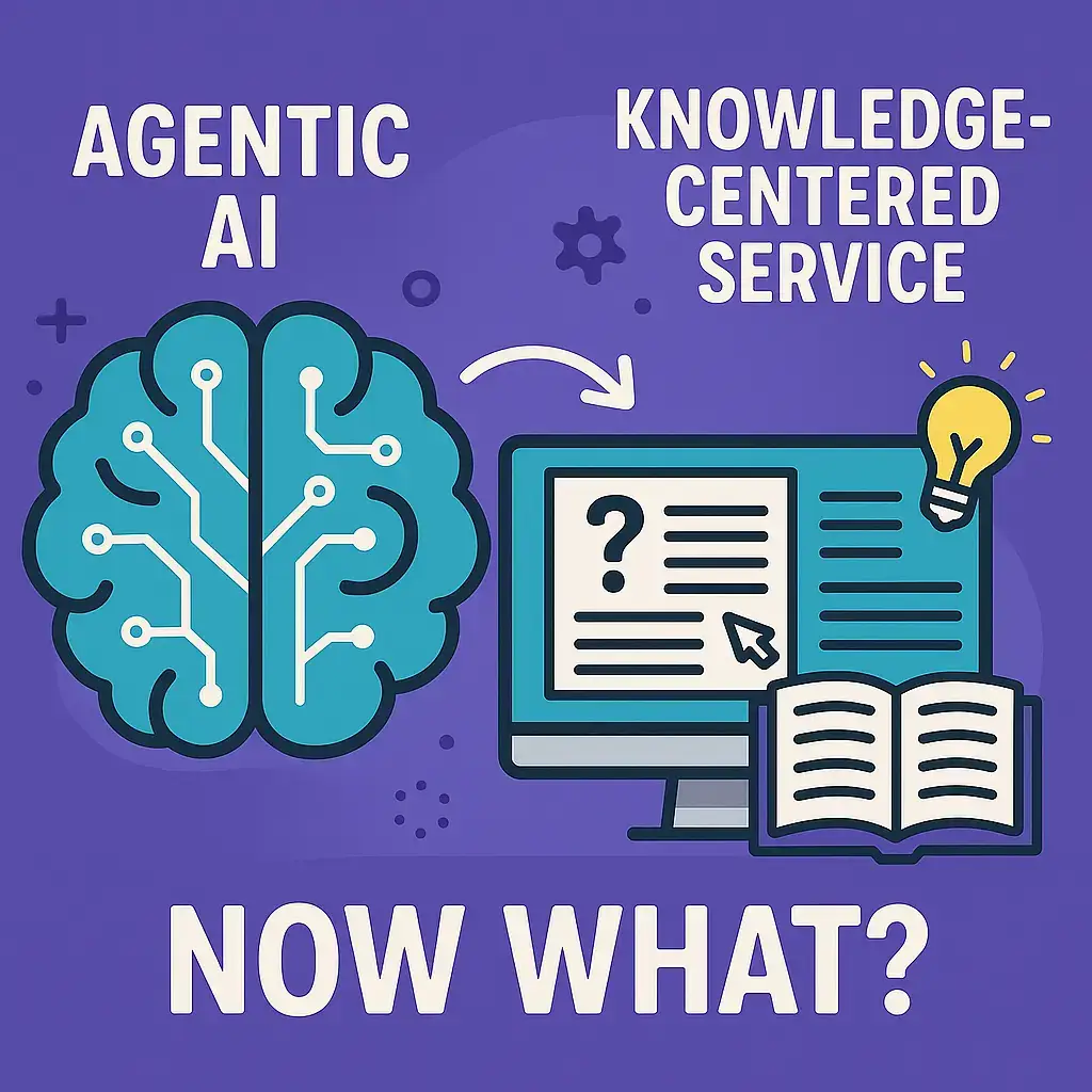 Agentic AI Meets Knowledge-Centered Service: Now What? - HDAA